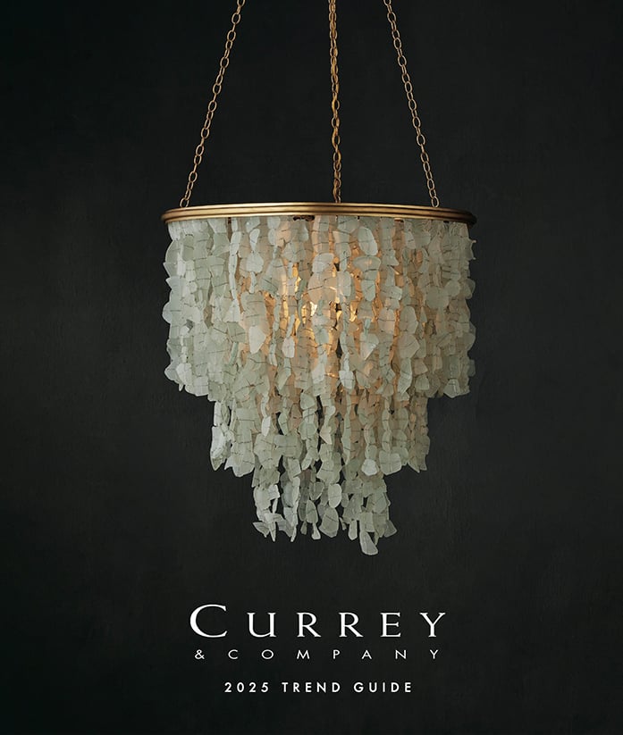 2025 Trend Guide | Currey & Company